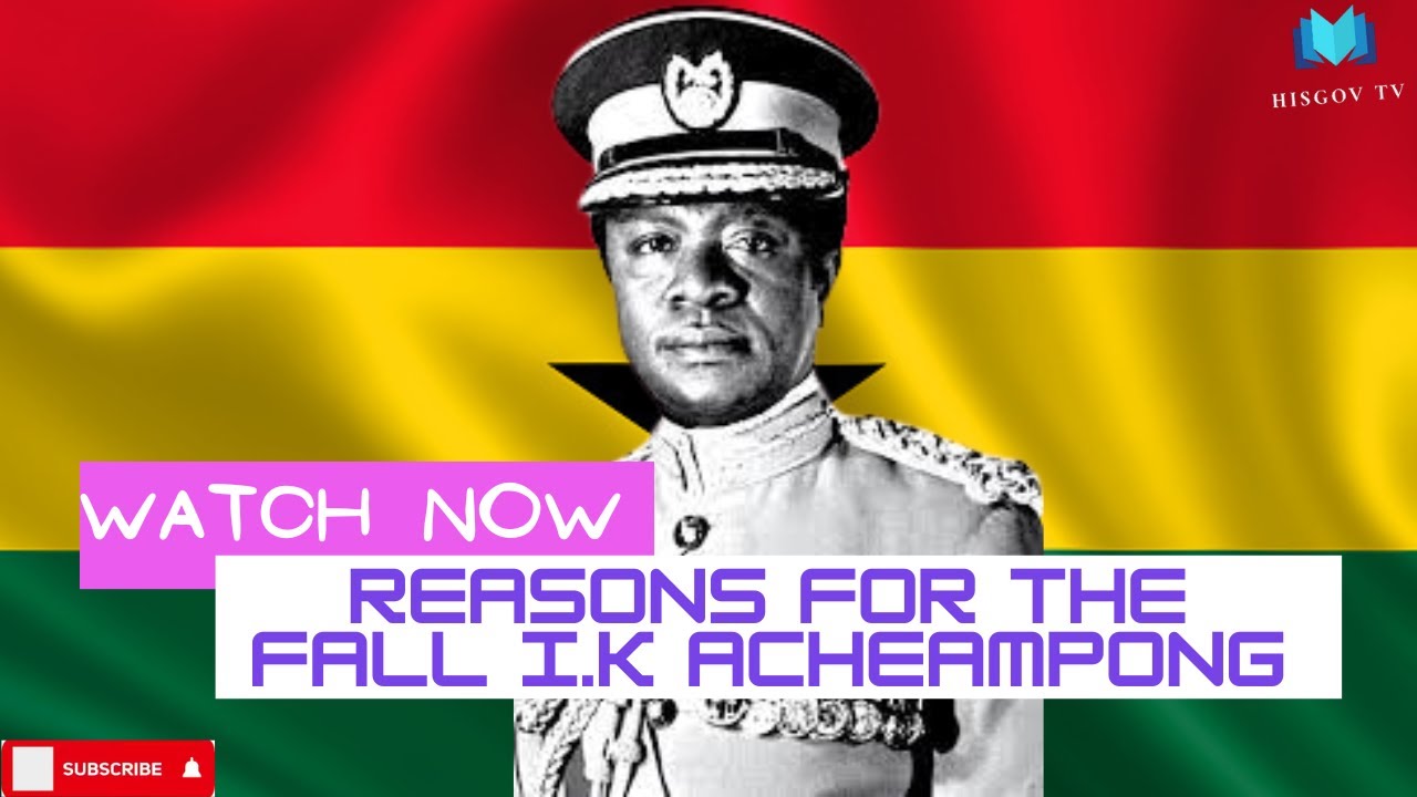 Reasons for the fall🌴 of Ignatius Kutu Acheampong in 1978 | 🇬🇭Ghana ...