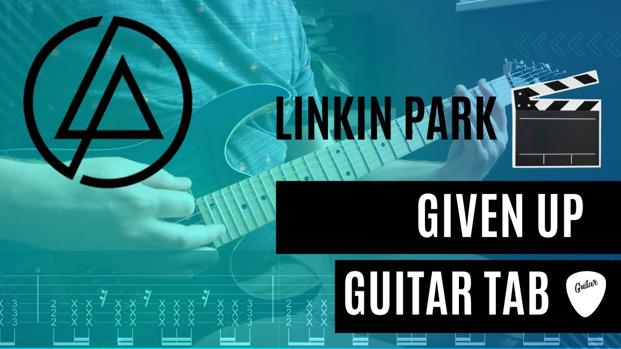Linkin Park - Given Up //Guitar Tab - YouTube