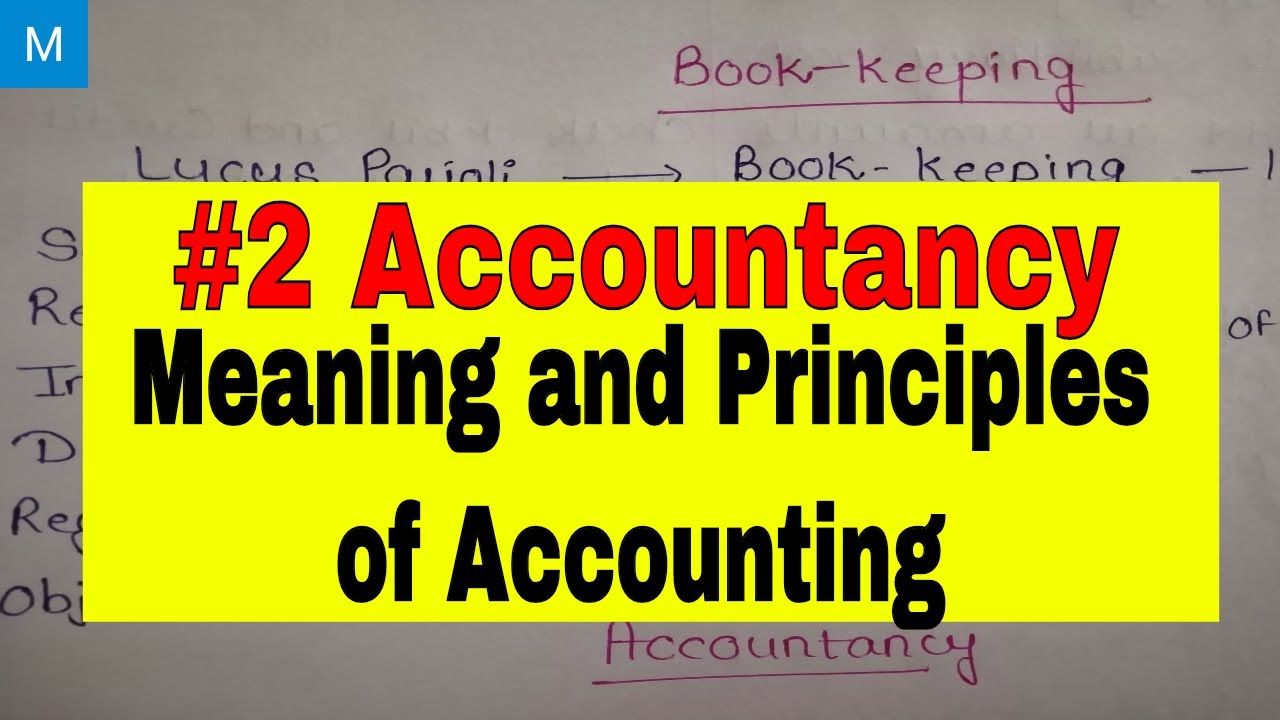 #2 Accountancy | Meaning and Principles of Accounting | My Commerce ...
