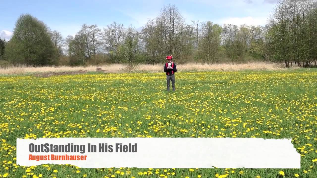 Outstanding In His Field - YouTube