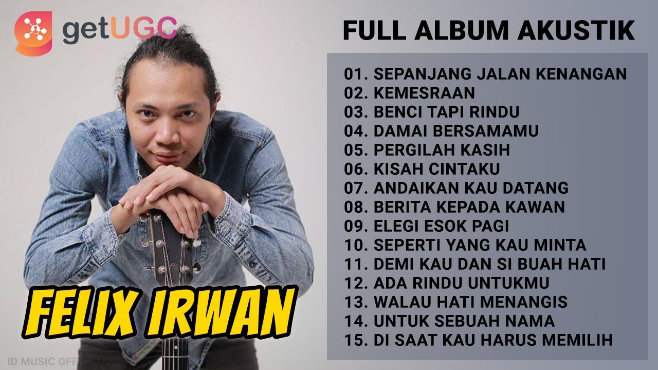 "SEPANJANG JALAN KENANGAN" FULL ALBUM TERBAIK (FELIX COVER LAGU LAWAS ...