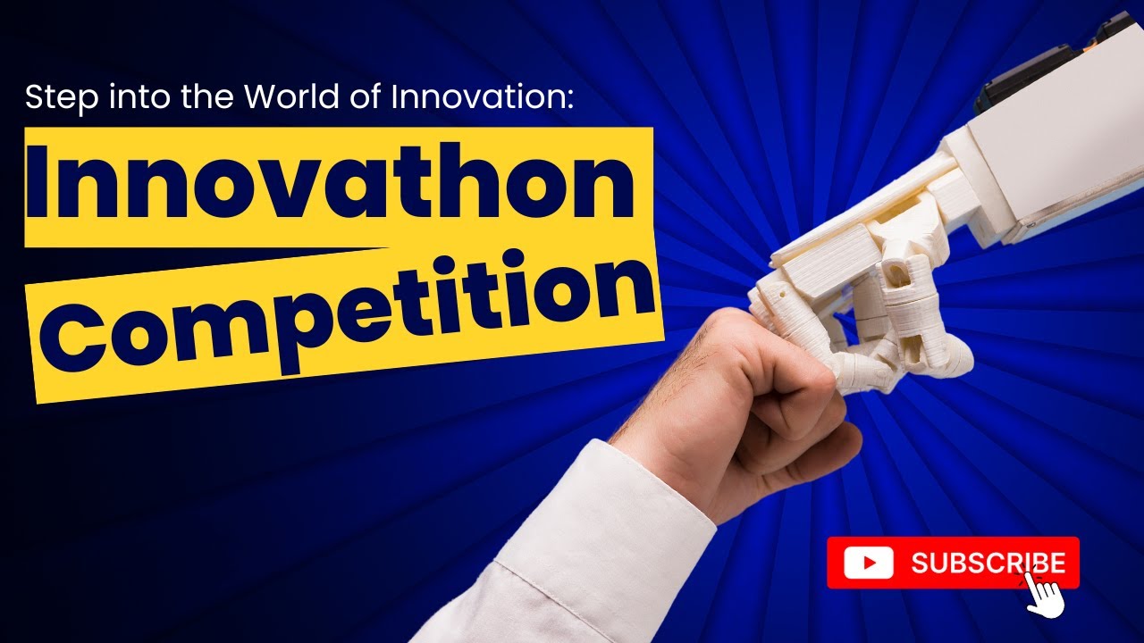 Step into the World of Innovation: Innovathon Competition 2024! - YouTube