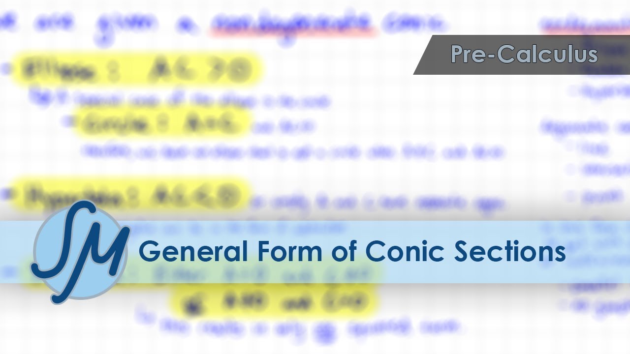 General Form of Conic Sections - YouTube