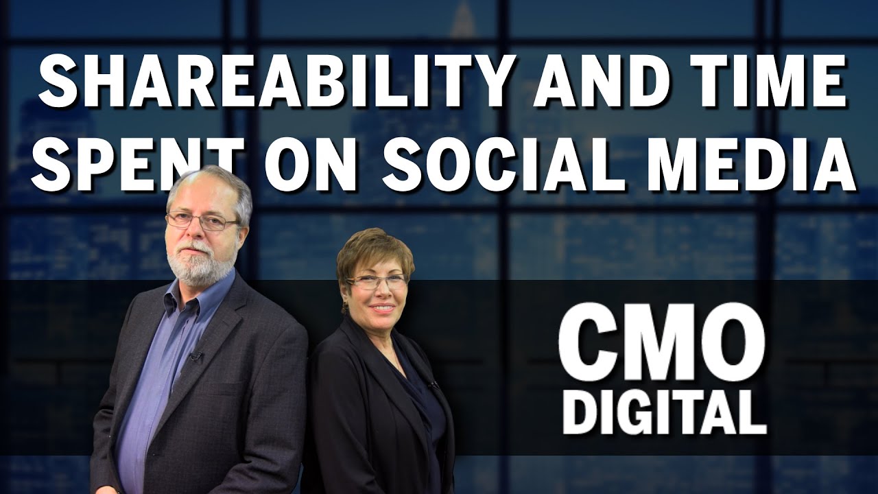 CMO Digital: Shareability and time spent on social media - YouTube