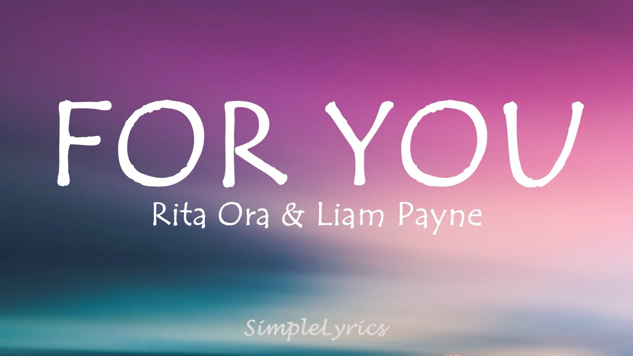 For You - Liam Payne, Rita Ora (lyrics) - YouTube