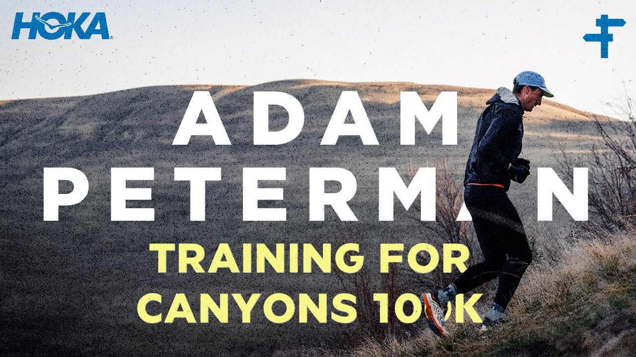 Adam Peterman | Training For Canyons 100k - YouTube