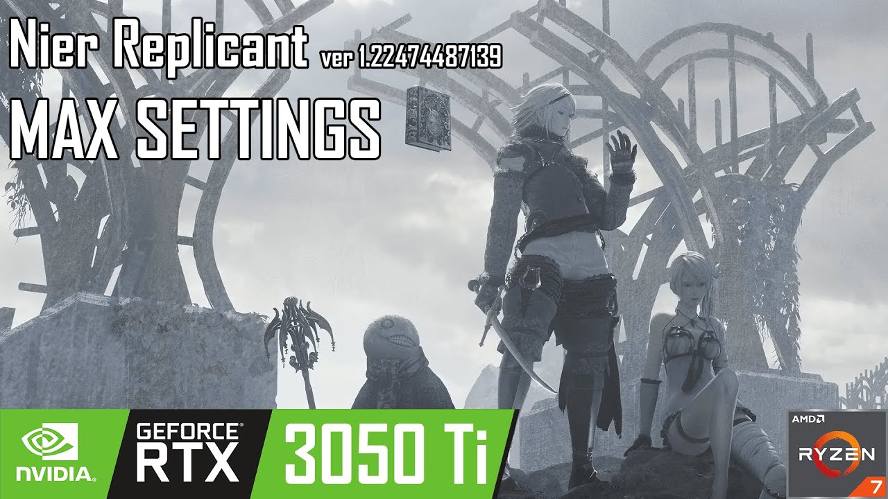 NieR Replicant ver.1.22474487139 | Legion 5 Ryzen 7 5800H RTX 3050 Ti ...