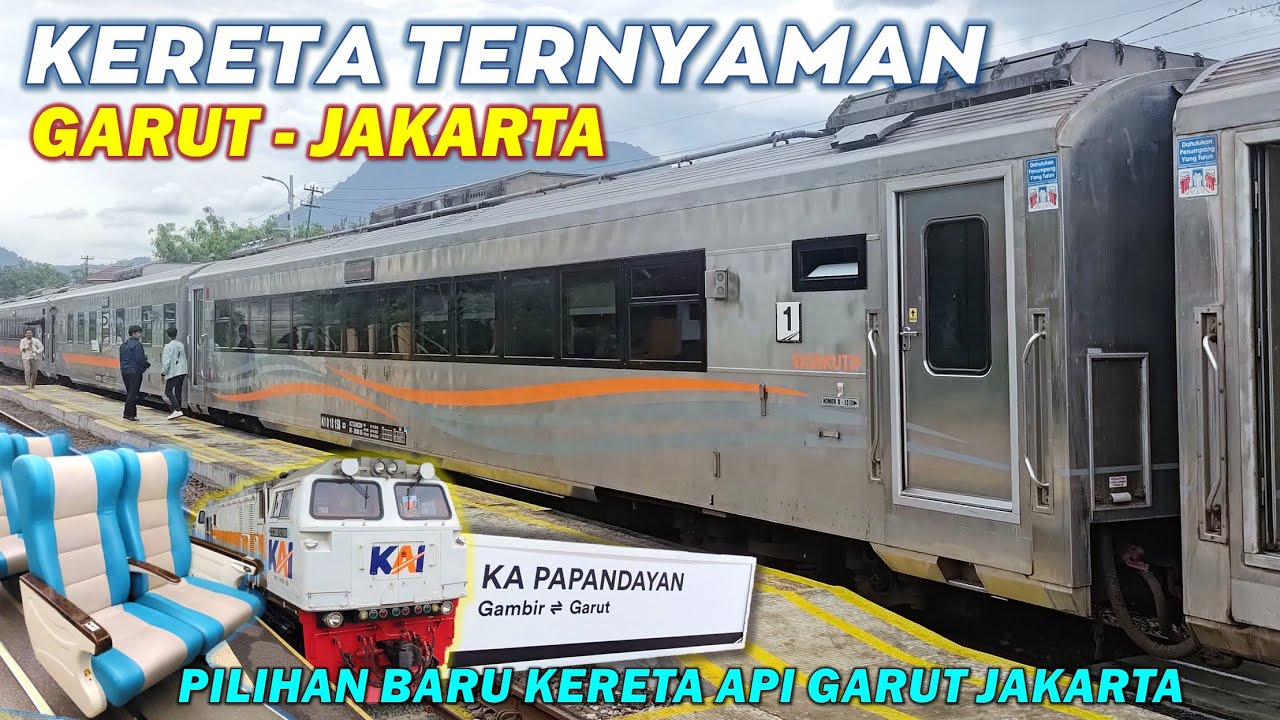 KERETA EKSEKUTIF DARI GARUT !! Naik Kereta Api Terbaru, KA Papandayan ...