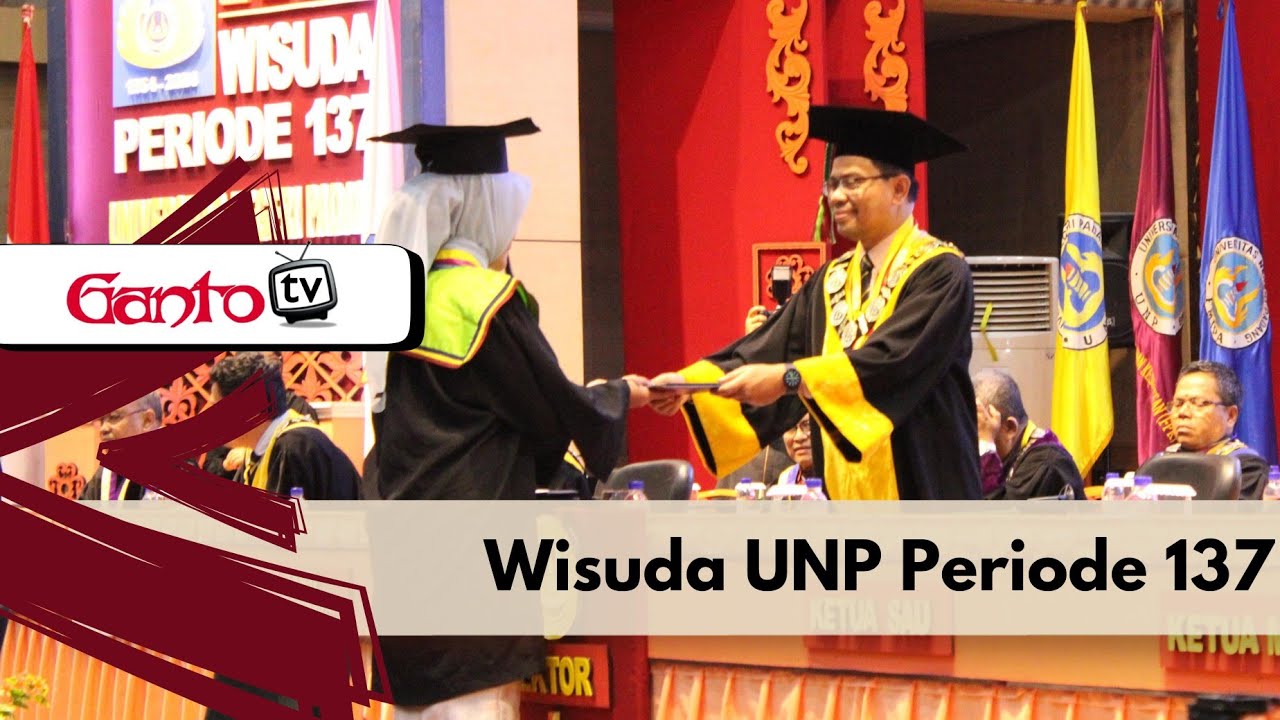 Wisuda UNP Periode 137 - YouTube