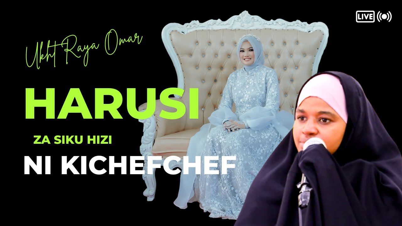 Harusi nyingi zimekuwa ni kichefuchefu - Ukht Raya Omar - YouTube