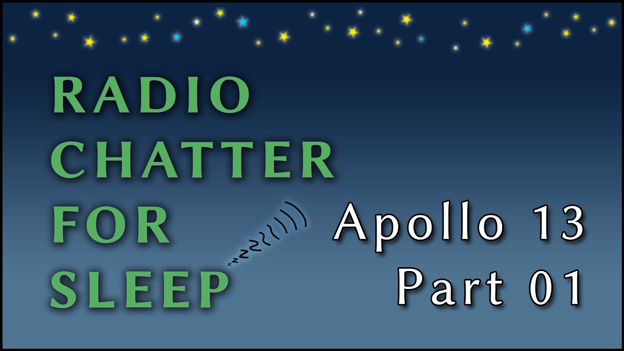 Apollo 13 Radio Chatter - 01 [4 Hours] - YouTube