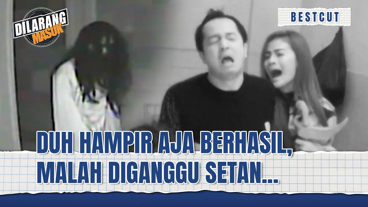 Hesty Histeris Diganggu Setan | BestCut Dilarang Masuk Eps 04 (3/3) - YouTube