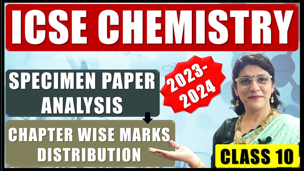 CHEMISTRY MARKS DISTRIBUTION & SPECIMEN PAPER ANALYSIS | ICSE BOARD ...