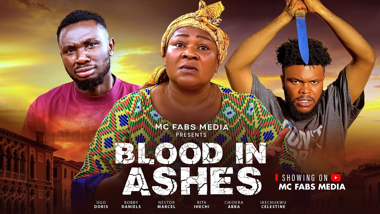 BLOOD IN ASHES |BOBBY DANIELS |UGO DORIS |NESTOR MARCEL|CHINDERA ABBA ...