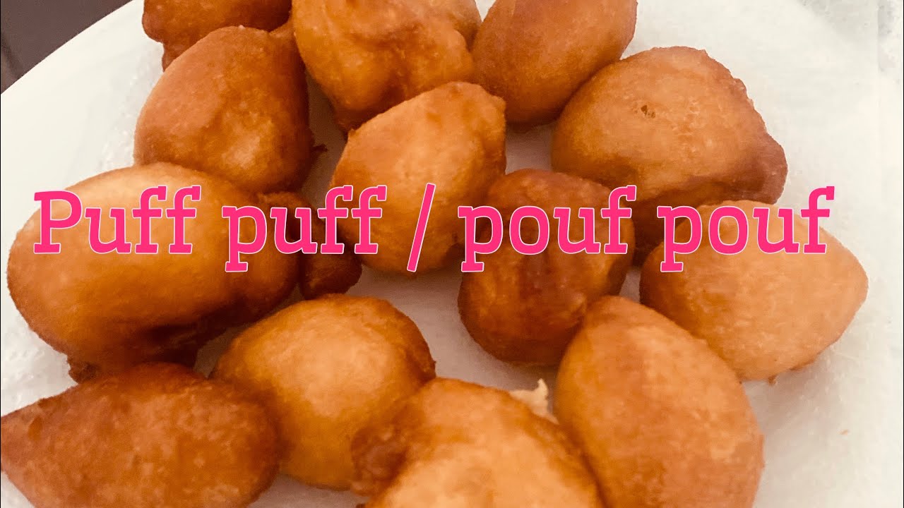 How to make delicious Puff Puff/ pouf pouf - YouTube