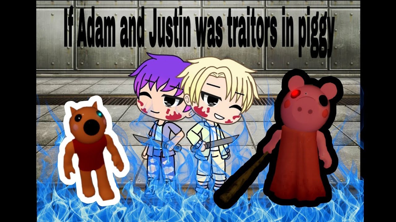 If Adam and Justin was traitor in Piggy game (Lankybox) GAcha life mini ...