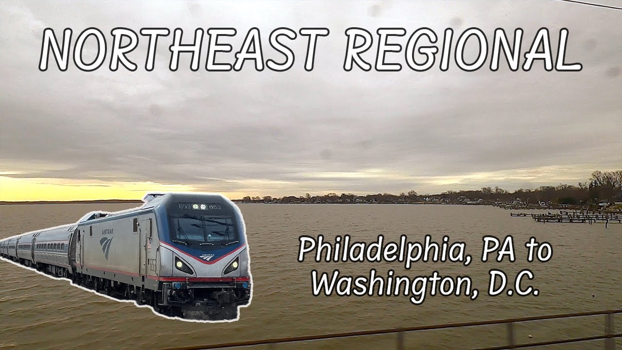 Full Ride: Philadelphia to Washington, DC - Amtrak's Northeast Regional ...