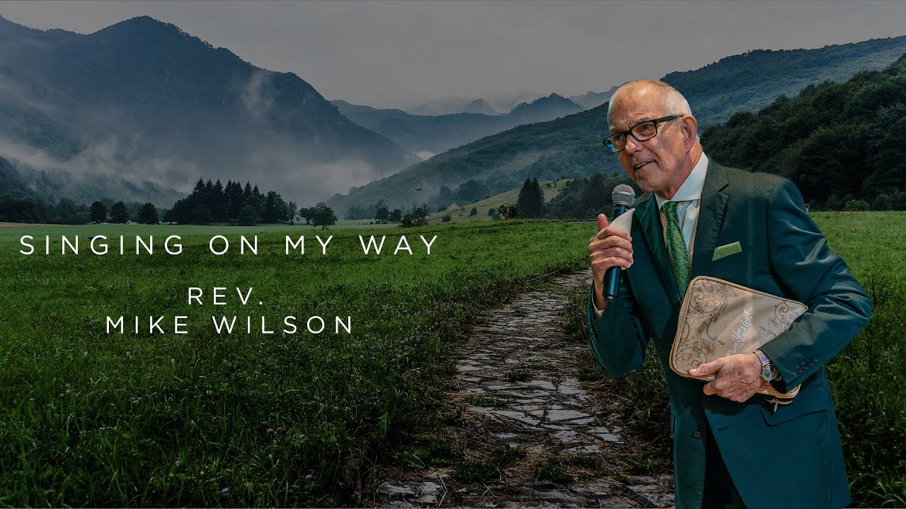 Singing on My Way | Rev. Mike Wilson | Star City Church - YouTube