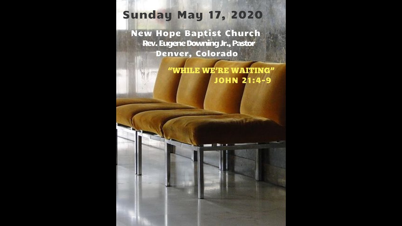 New Hope Church Denver 05.17.2020 Worship Service - YouTube