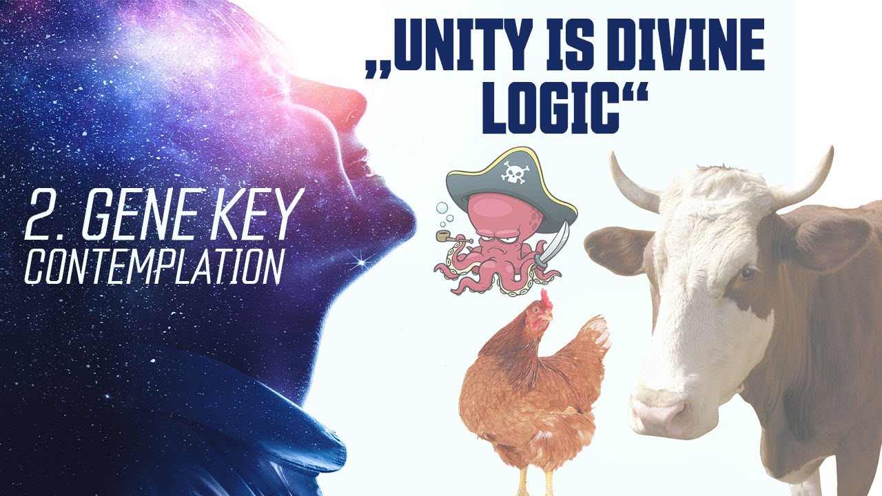 2nd Gene Key 💦 Unity - Orientation - Dislocation (Gene Key 2 ...