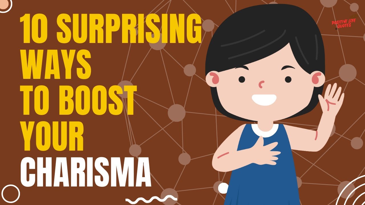 10 Surprising Ways To Boost Your Charisma - YouTube