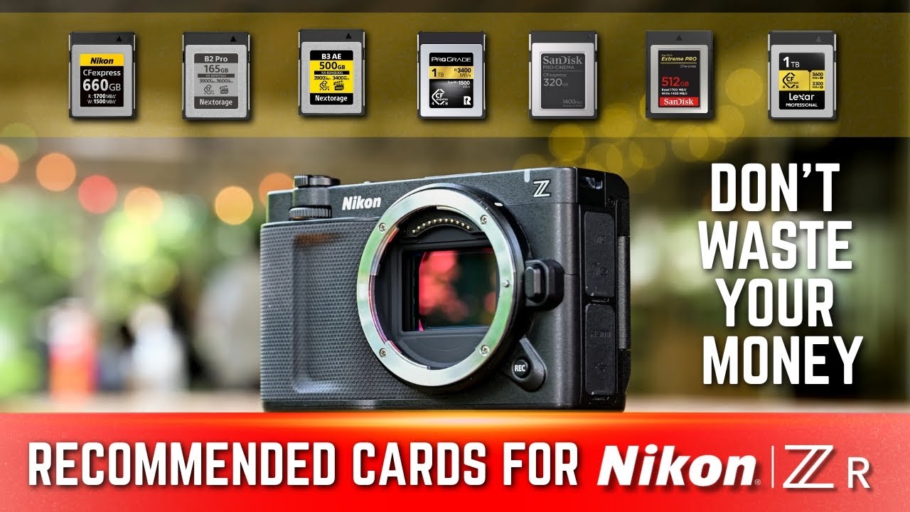 RECOMMENDED CF EXPRESS B MEMORY CARDS FOR NIKON ZR - YouTube