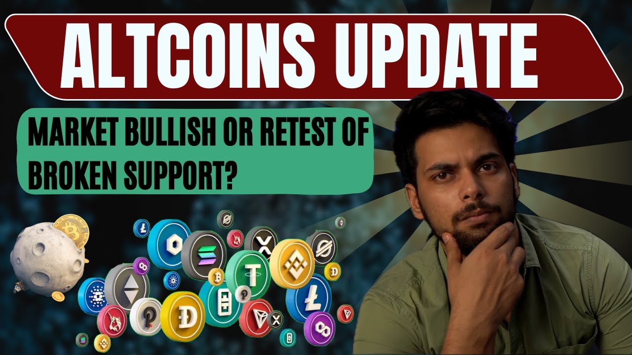 ALT Coins Update|Market really bullish or just a retest ?|ALT Coins ...