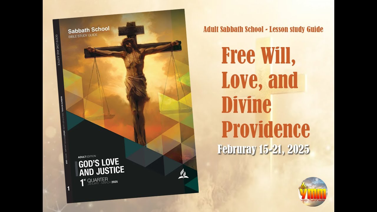 Lesson 8 - Free Will, Love, and Divine Providence - YouTube
