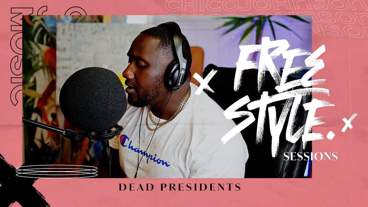 Chico Johnson - "Dead Presidents" Freestyle - YouTube