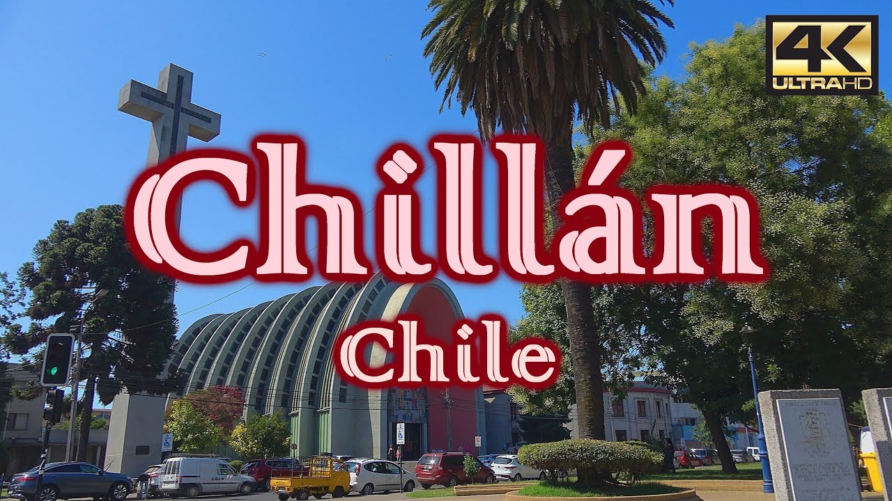 Turismo en CHILLÁN - CHILE ¿Qué visitar? [4K] - YouTube