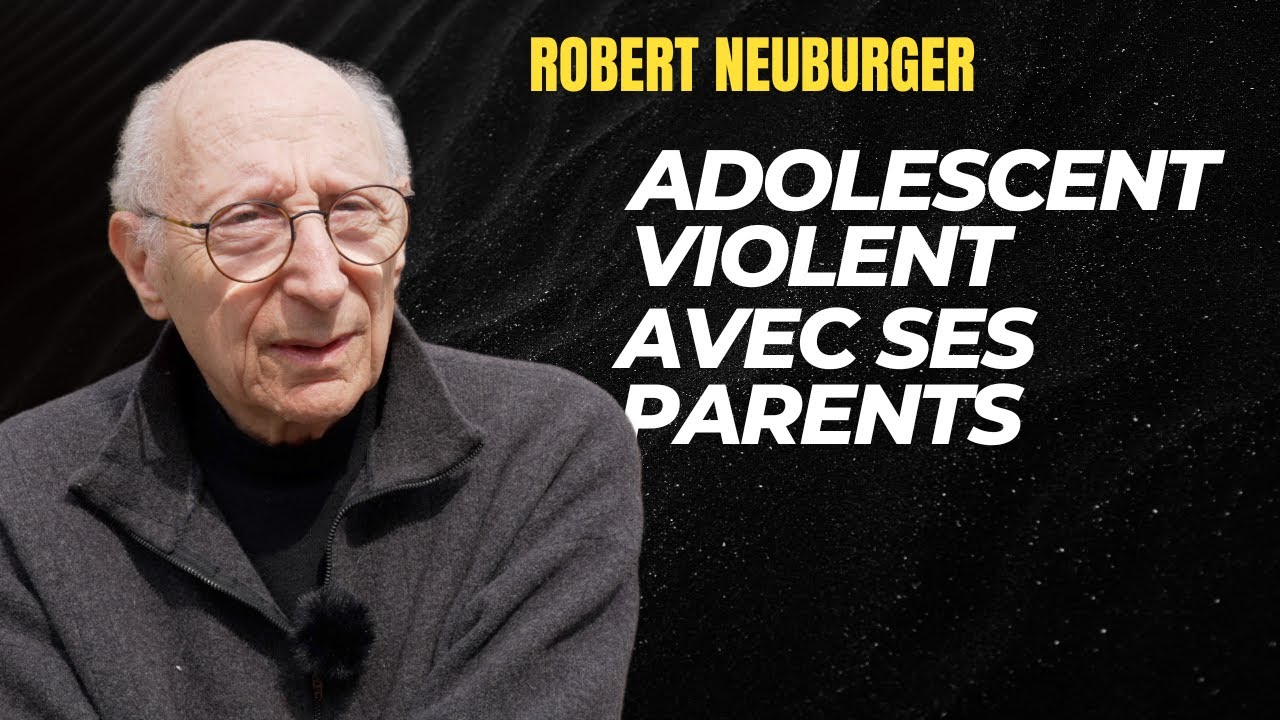 L'adolescent qui Violente ses Parents - Robert Neuburger - YouTube