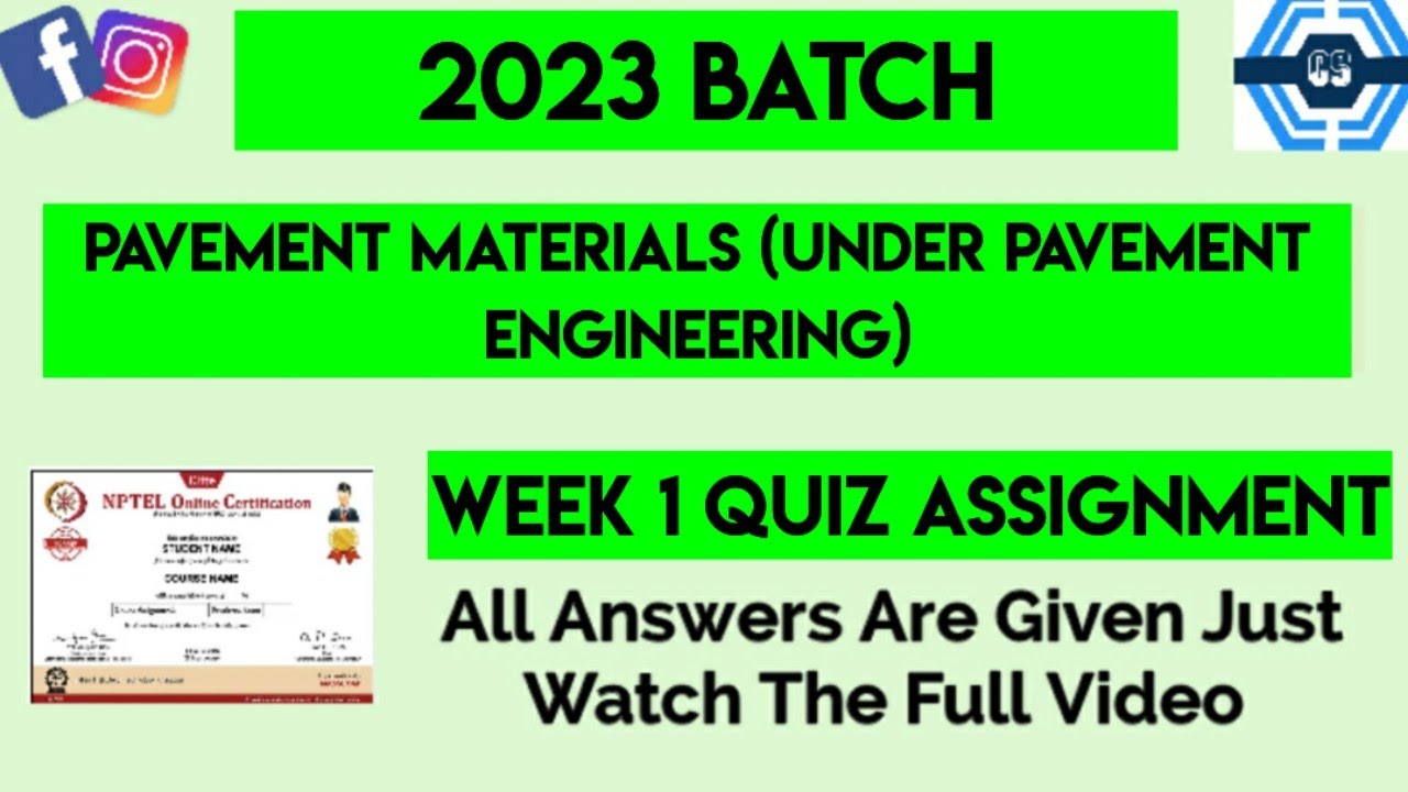 Pavement Materials (Under Pavement Engineering) Week 1 Quiz Assignment Solution | NPTEL 2023 ...