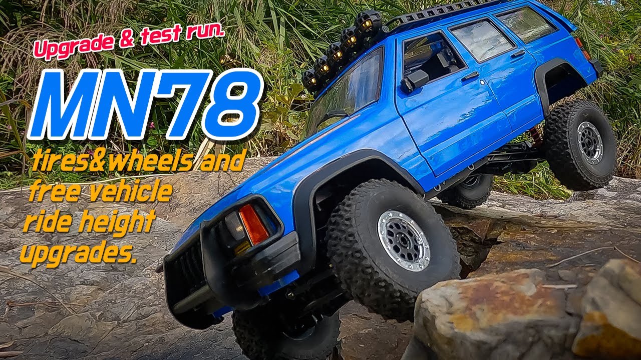 Rc cars / Mn78 tires&wheels and ride height upgrades. test drive./ mn78 ...