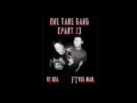 One Take Gang (part 1) FT. BIG MAK - YouTube