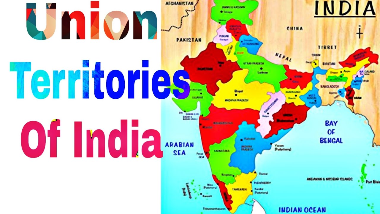9 Union Territories of India,New political Map, Indian geography. - YouTube