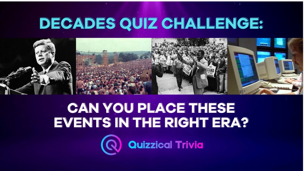 Historical Events Trivia || Decades Challenge: Guess the Decade of ...