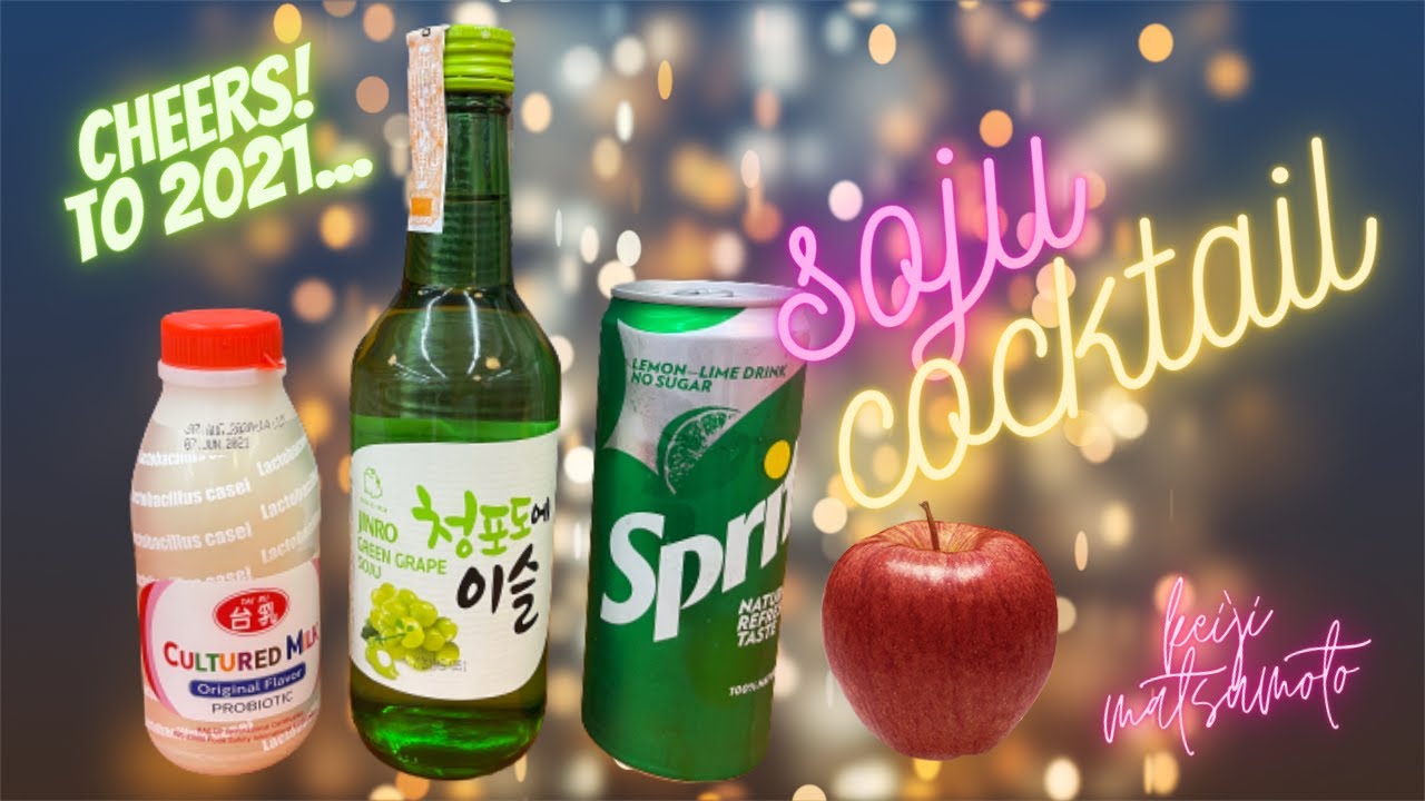 Soju + Sprite + Cultured Milk + Apple = Soju cocktail! CHEERS to 2021 ...
