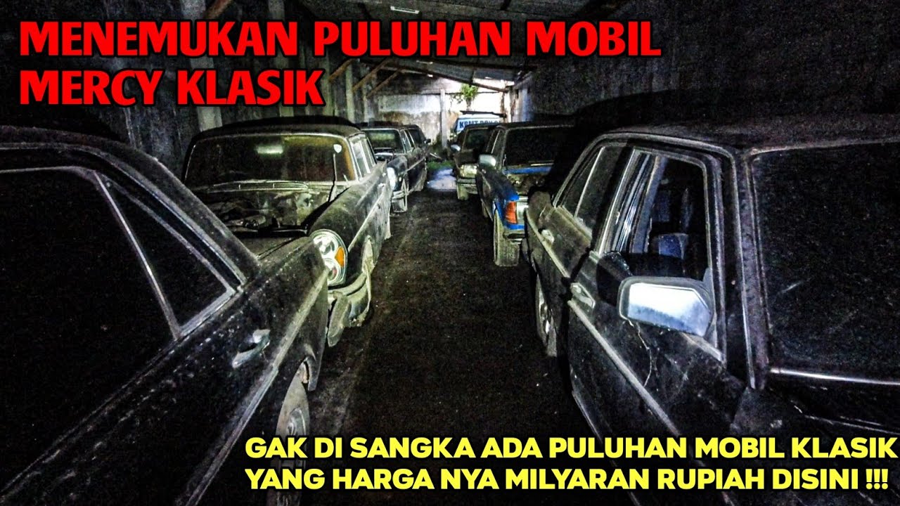 PULUHAN MOBIL MERCY KLASIK TERBENGKALAI - RUMAH SAKIT MILYARDER ...