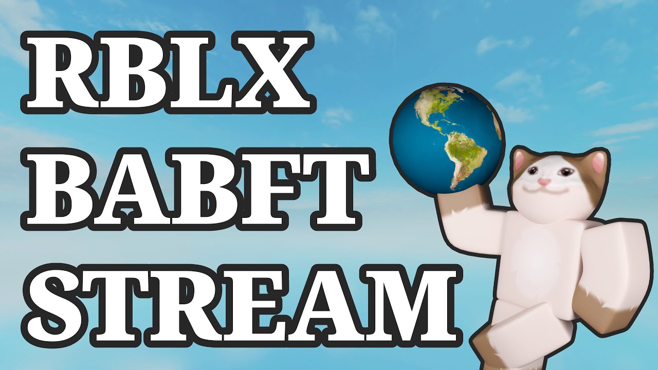 Roblox Babft Stream - YouTube