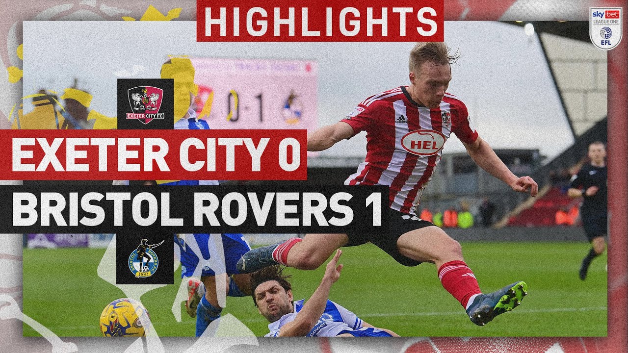 HIGHLIGHTS: Exeter City 0 Bristol Rovers 1 (3/2/24) EFL Sky Bet League One - YouTube