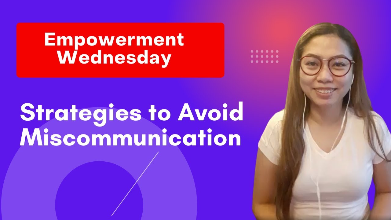 Empowerment Wednesday: Strategies to Avoid Miscommunication - YouTube