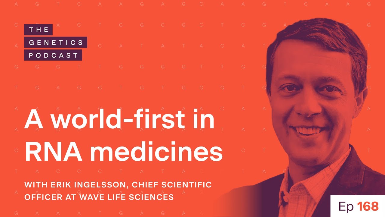 EP 168: A world-first in RNA medicines with Erik Ingelsson, CSO at Wave Life Sciences - YouTube