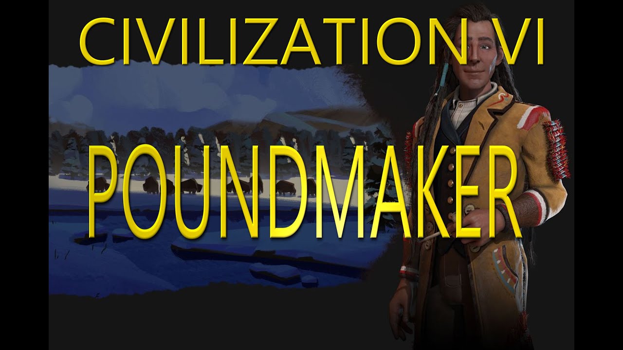 Civ Talks: "Poundmaker" (Civilization VI Parody) - YouTube