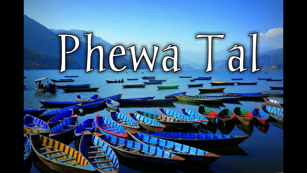 Cinematic Phewa Tal/ Fewa Lake - YouTube