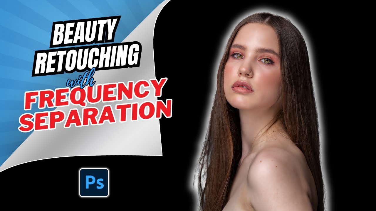 High End Skin Retouch & Modern Frequency Separation for Beginners EASY ...