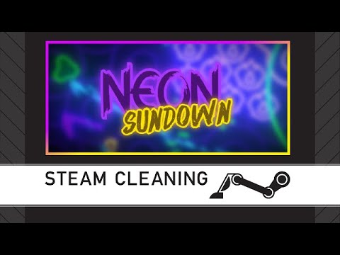 Steam Cleaning - Neon Sundown - YouTube