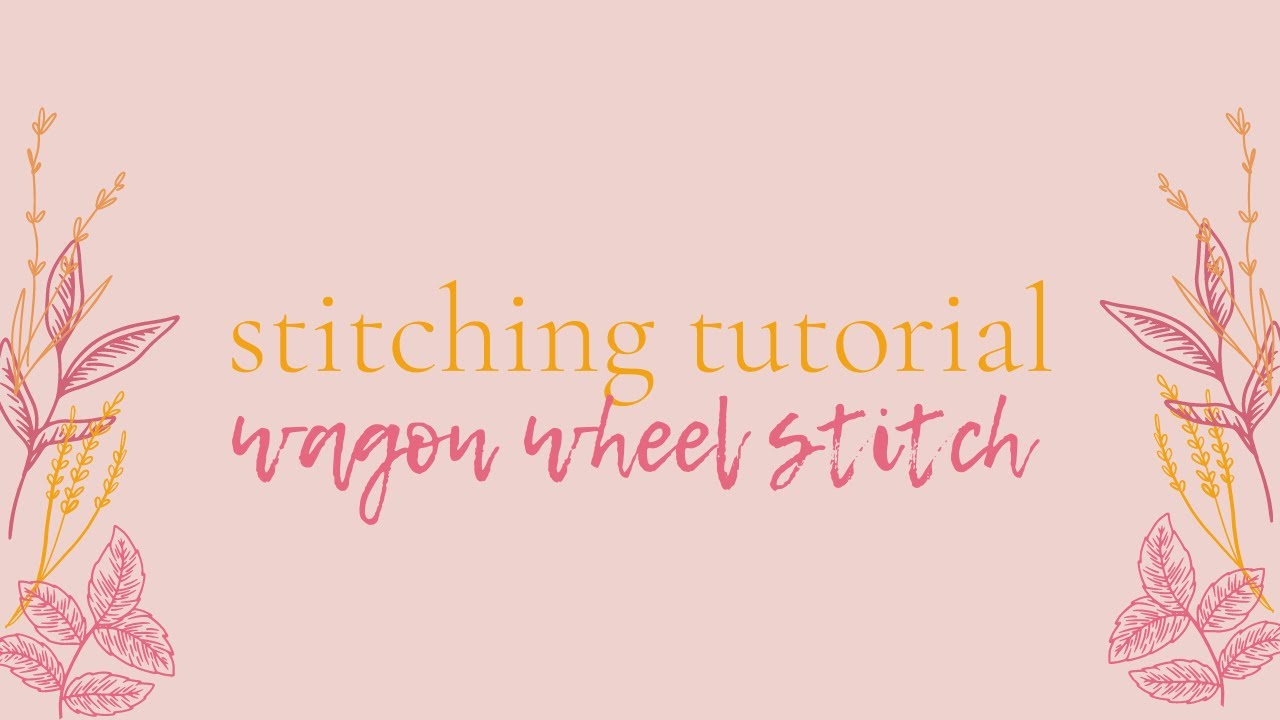 Hand Embroidery Tutorial - How to do a WAGON WHEEL/ROSE STITCH - YouTube
