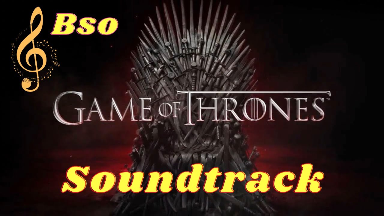 The best music of Game of Thrones Soundtrack - YouTube Music