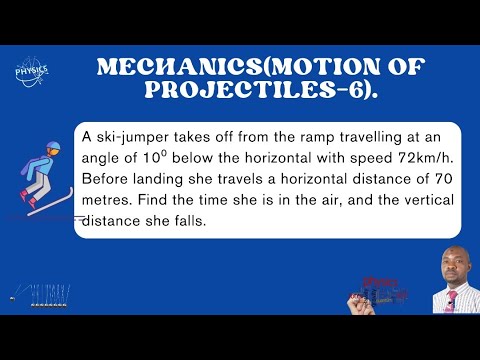 MECHANICS (Motion Of Projectiles-Lesson 6).Solutions To Physics Questions On Motion Of ...