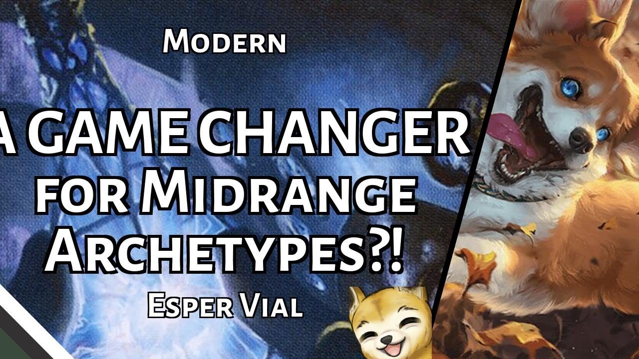 A GAME CHANGER for Midrange Archetypes?! | Esper Vial | Modern | MTGO - YouTube